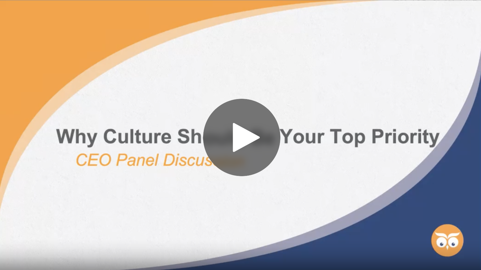 CEO Panel Discussion: Why Culture Should Be Your Top Priority